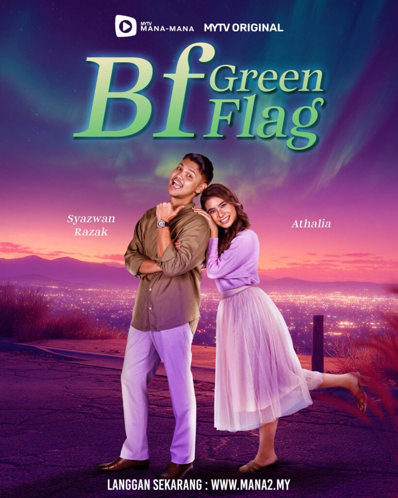 Syazwan Razak Dan Athalia Ganding Dalam ‘BF Green Flag’ Siri Original ...